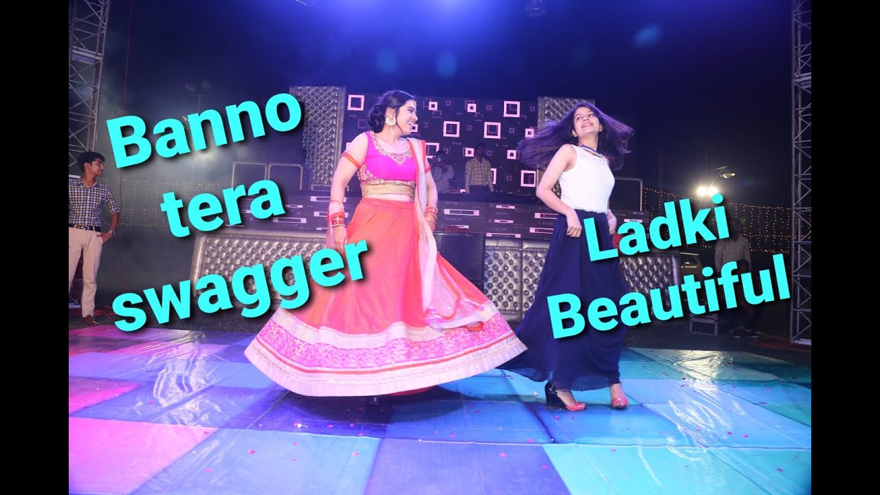 Banno tera swagger | Ladki beautiful | Surprise dance | Brother's ...