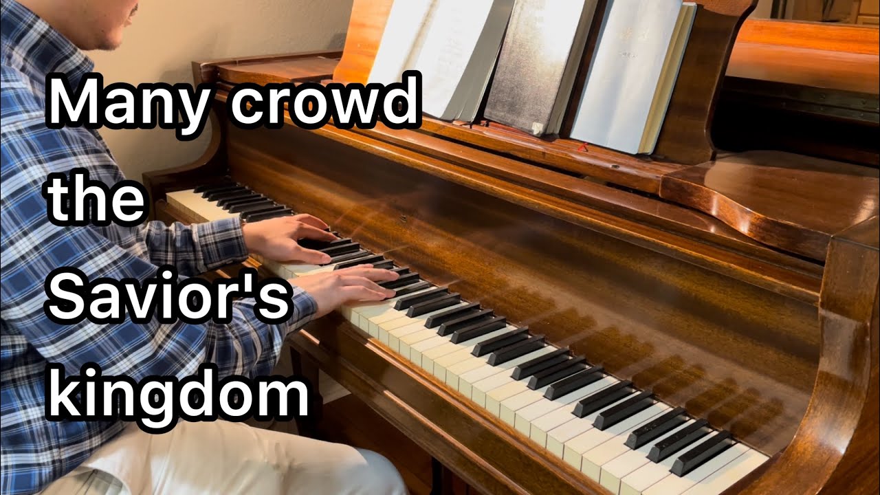 Hymn 472 - Many crowd the Savior's kingdom - YouTube