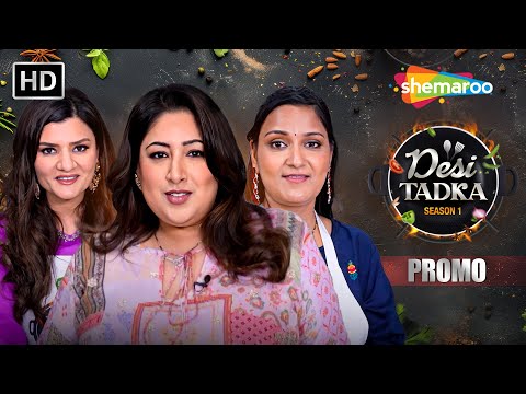 Desi Tadka - New Cooking Show | Official Promo | Healthy Recipes by Home Cook Influencers