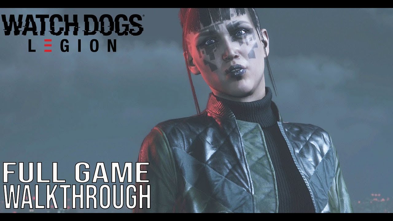 WATCH DOGS LEGION Full Game Walkthrough - No Commentary (Watch Dogs ...