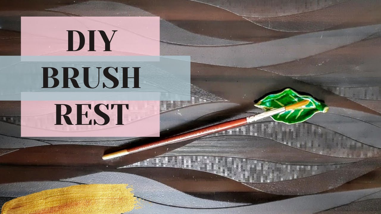 DIY Brush Rest | Easy DIY | Must have for an artist - YouTube