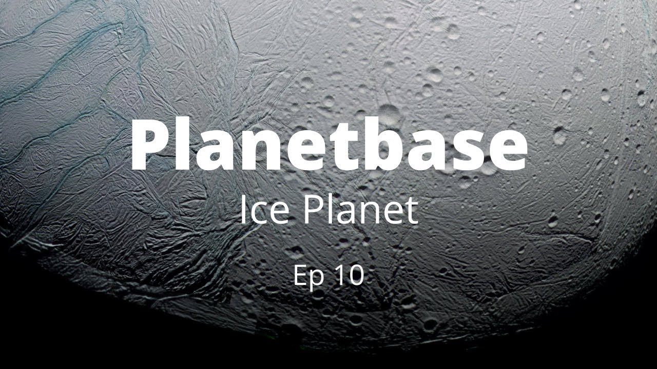 Planetbase - Ice Planet - E10 - 200 People! - YouTube