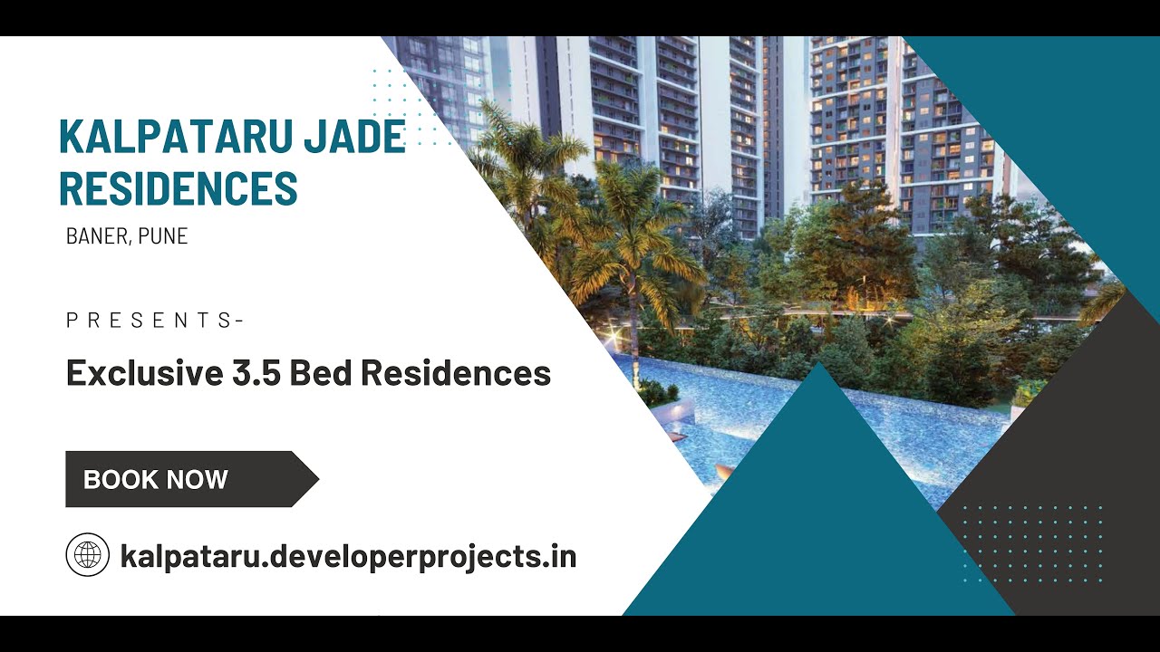 Kalpataru Jade Residences At Baner, Pune - A World Built Just For You ...