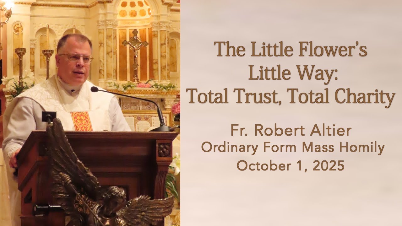 The Little Flower's Little Way: Total Trust, Total Charity - YouTube