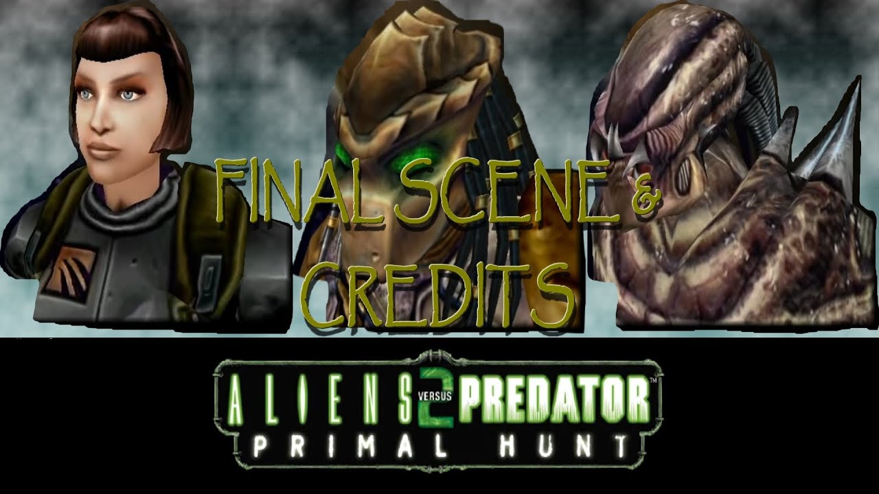 Aliens versus Predator 2: Primal Hunt - Final Scene & Credits - YouTube