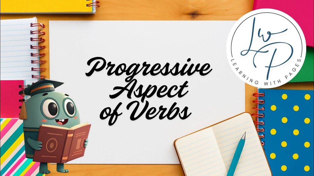 Progressive Aspect of Verbs | ing form of verbs | Past, Present, Future ...