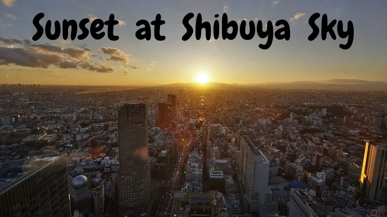 Sunset at Shibuya Sky Tokyo Japan - YouTube