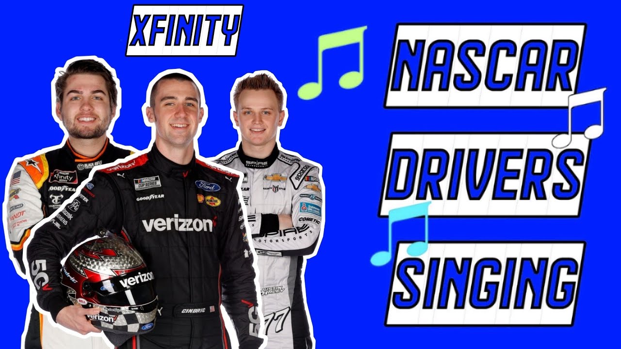 NASCAR Drivers Singing (Xfinity Edition) - YouTube