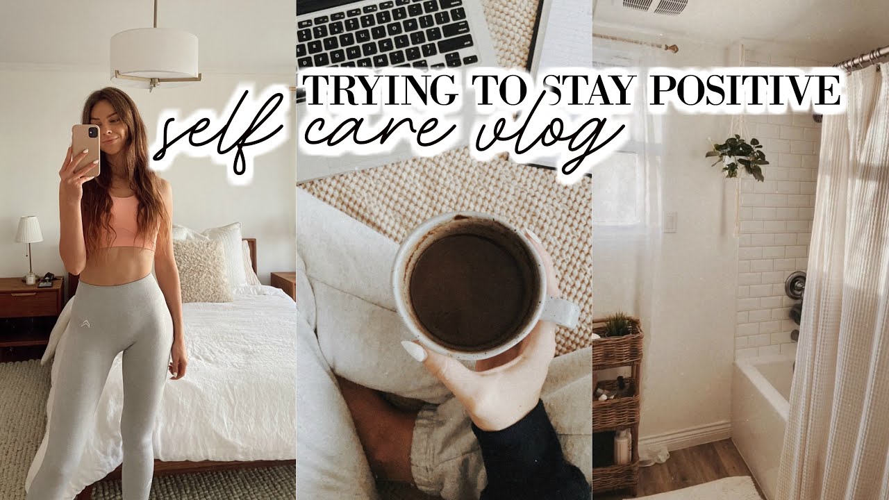 Self Care Vlog | How to stay positive 2020 - YouTube