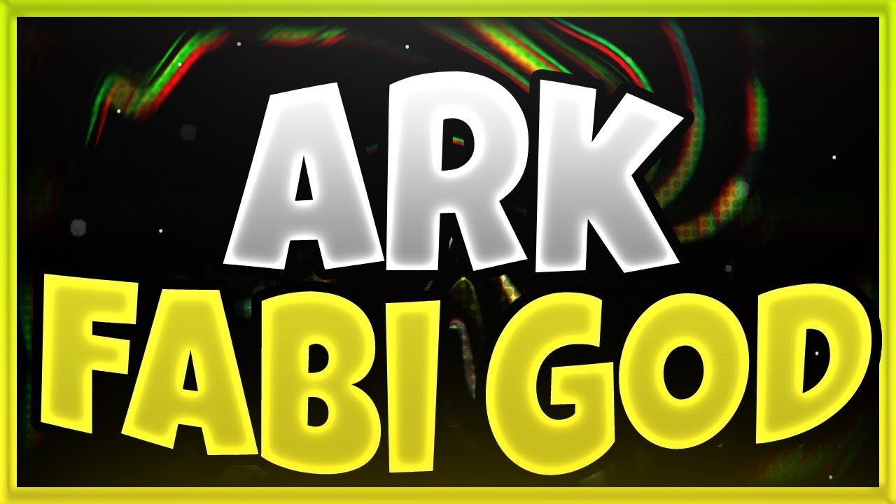Ark: Fabi God #1 - YouTube