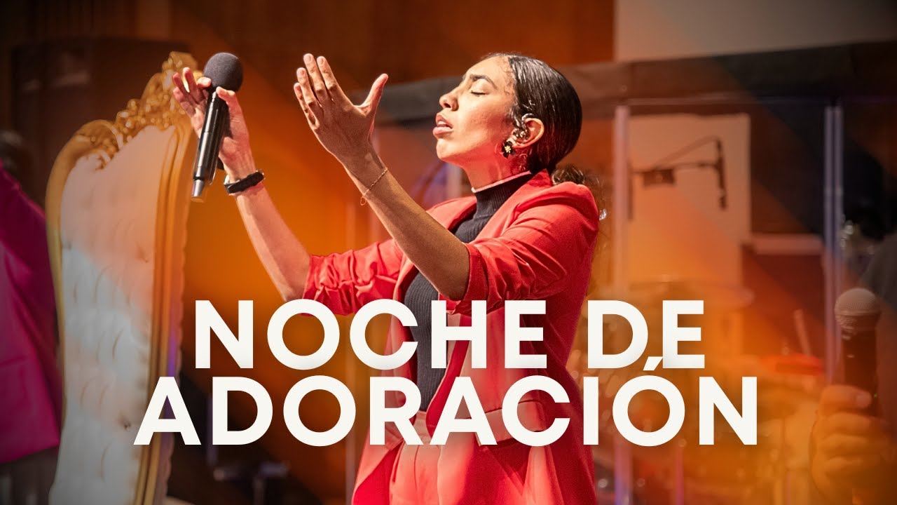 Noche de adoración | Pastora Irina Brambila - YouTube