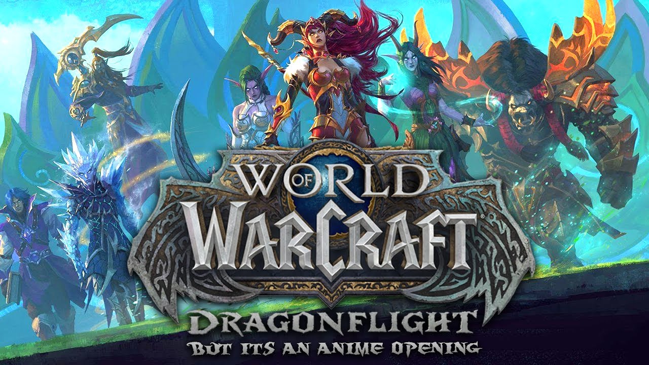 World of Warcraft Dragonflight: But Its an Anime Opening - YouTube