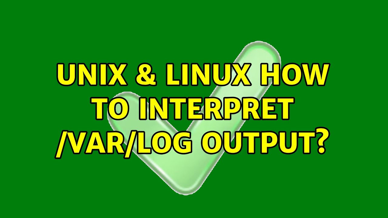 Unix And Linux How To Interpret Var Log Output Youtube