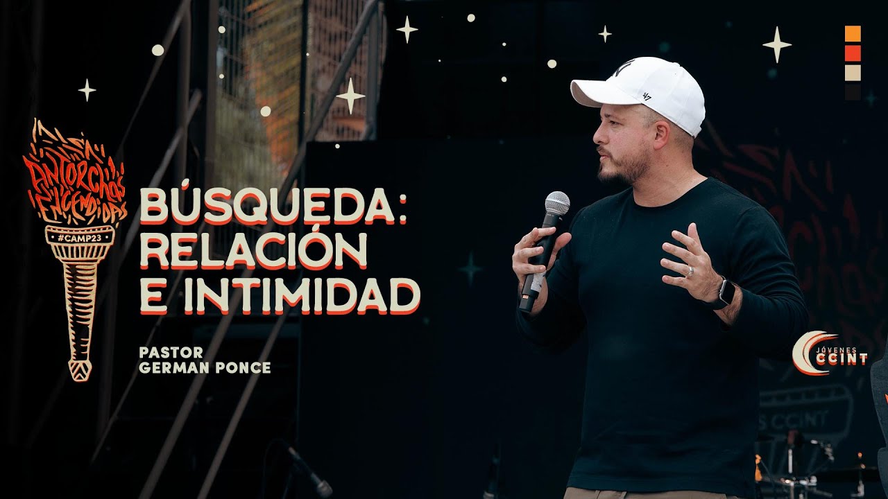 Pastor Germán Ponce - Búsqueda: Relación e intimididad - YouTube