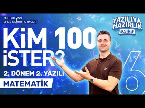 KİM 100 İSTER? | 6. Sınıf Matematik 2. Dönem 2. Yazılıya Hazırlık - 2025-2026 Sınav Full Tekrar