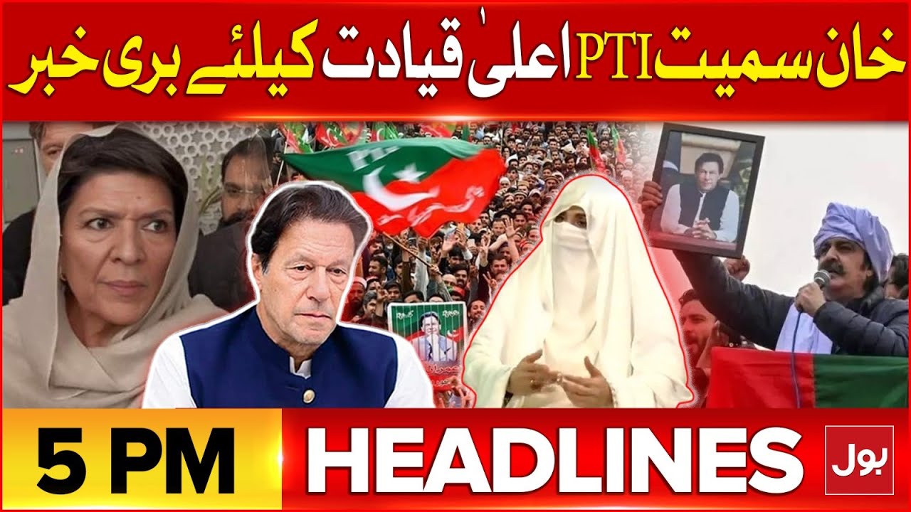 PTI Protest Latest Updates | BOL News Headlines At 5 PM | Bad News For ...