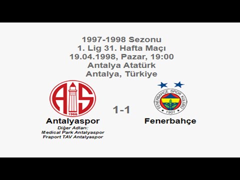 Antalyaspor 1-1 Fenerbahçe 19.04.1998 - 1997-1998 Turkish 1st League Matchday 31