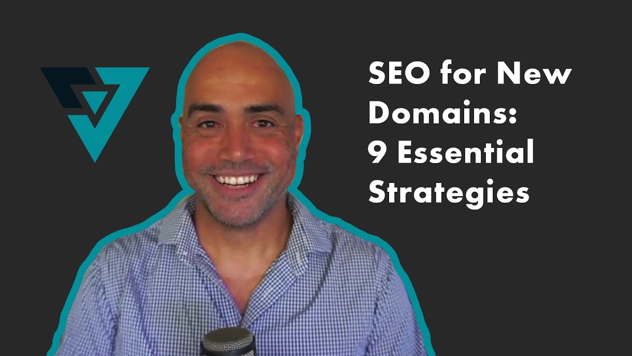 SEO for New Domains: 9 Essential Strategies - YouTube