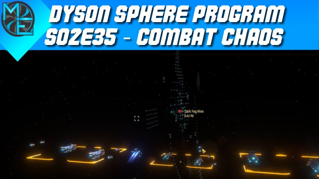 Dyson Sphere Program - S02E35 - Combat Chaos - YouTube