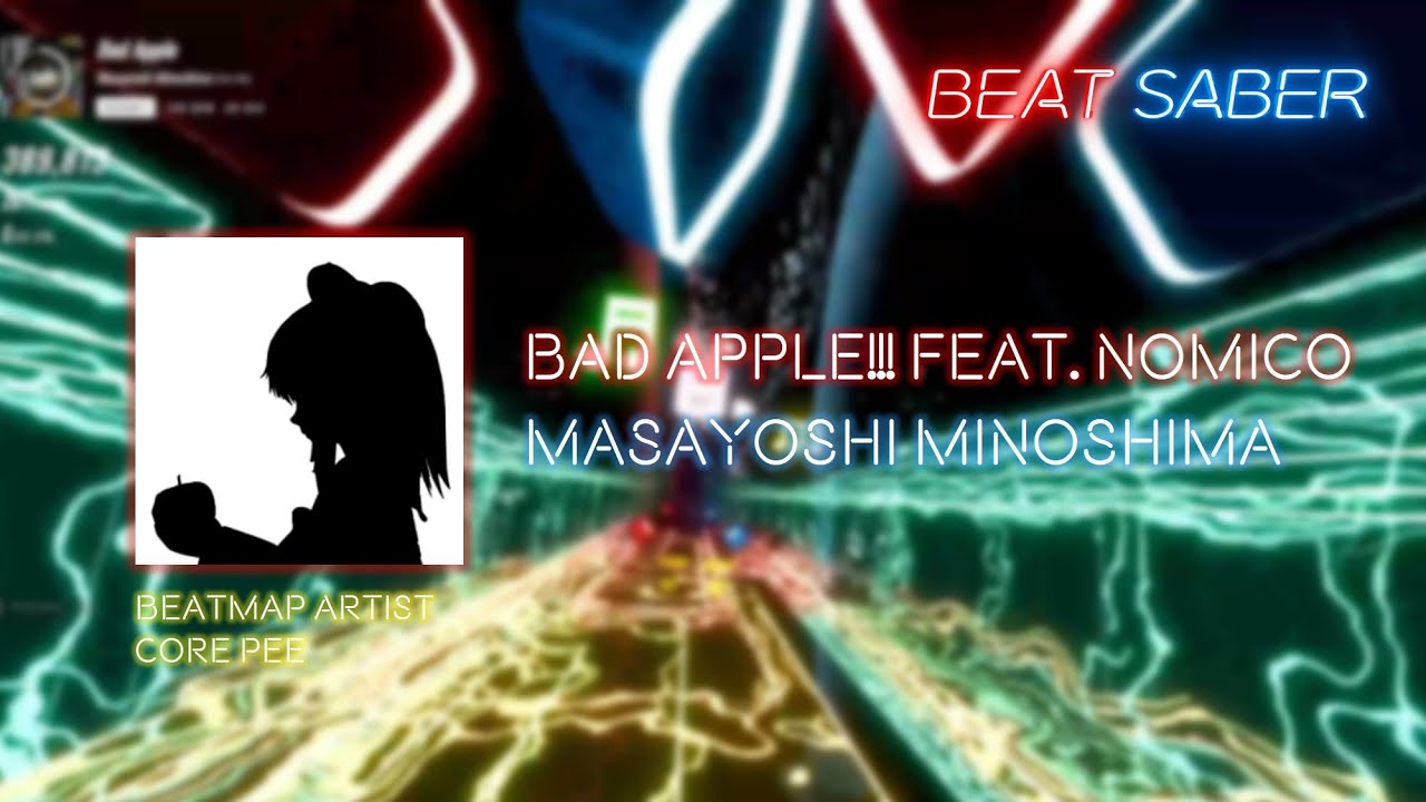 [Beat Saber] Masayoshi Minoshima - Bad Apple!! feat. Nomico [Full Ver ...
