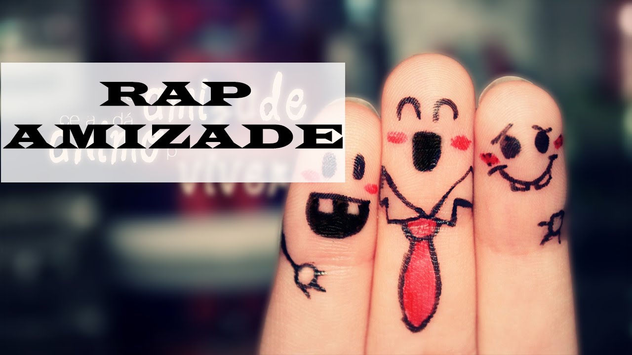 RAP Amizade - Valorize os Amigos - YouTube