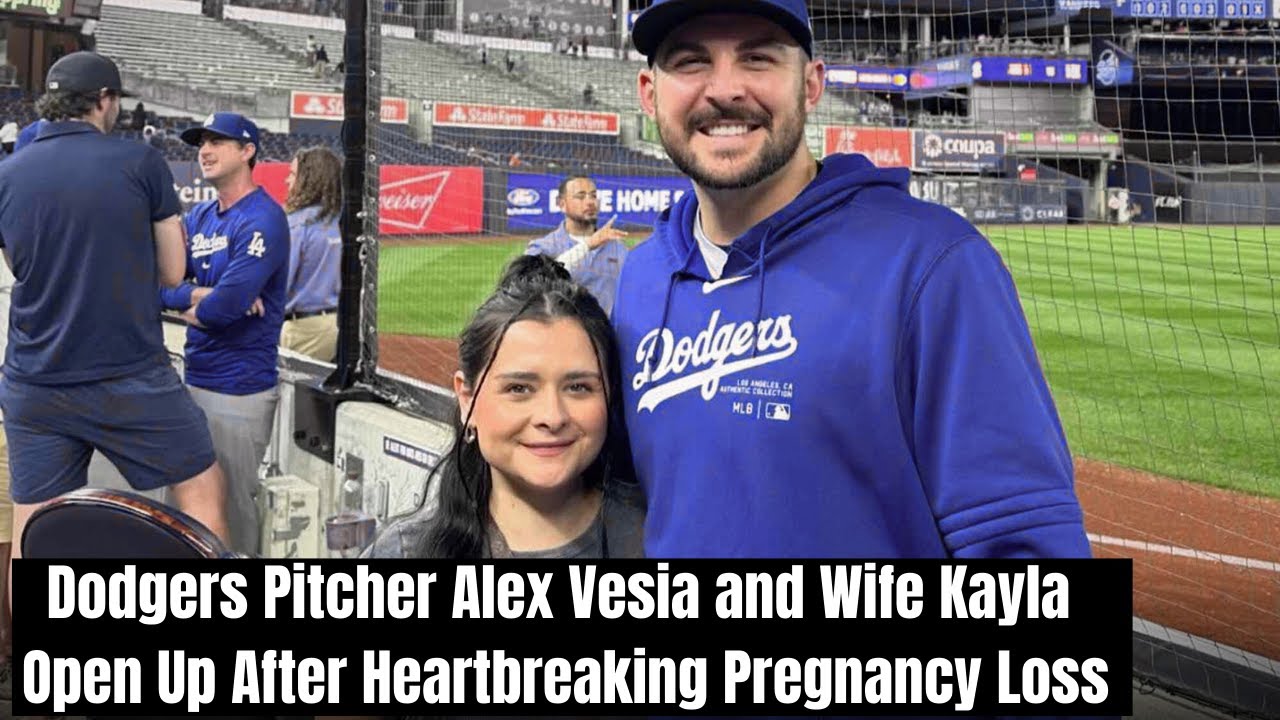 Dodgers Pitcher Alex Vesia and Wife Kayla Open Up After Heartbreaking ...