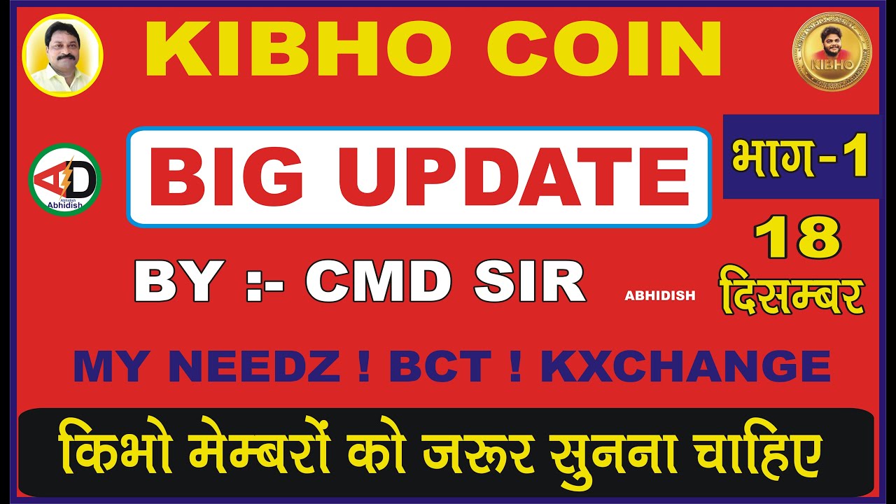 kibho coin# Big update by cmd sir# my needz# Bct #kxchange# how to use ...