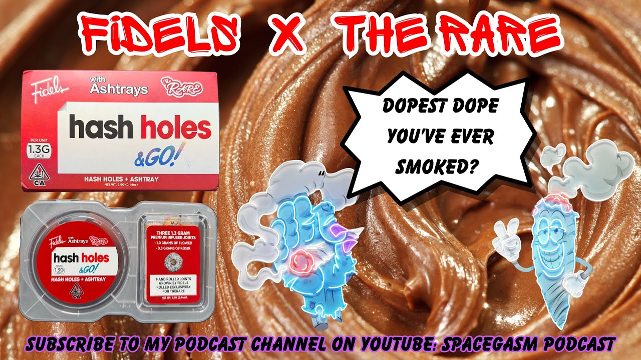 FIDELS X THE RARE HASH HOLE COLLAB!!! 3 Strains And 2 Rosins (🔥💨🧑‍🚀 ...