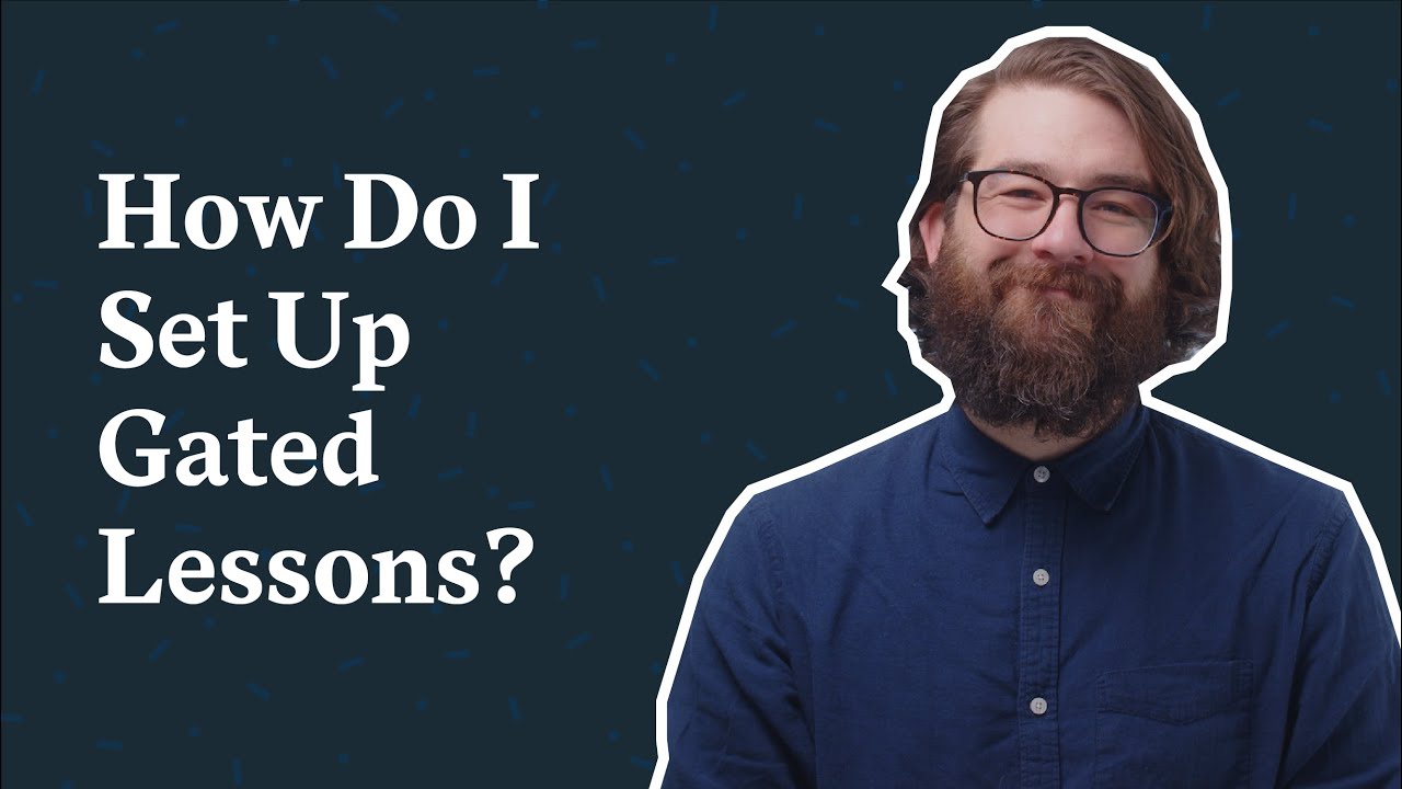 How Do I Set Up Gated Lessons? - YouTube