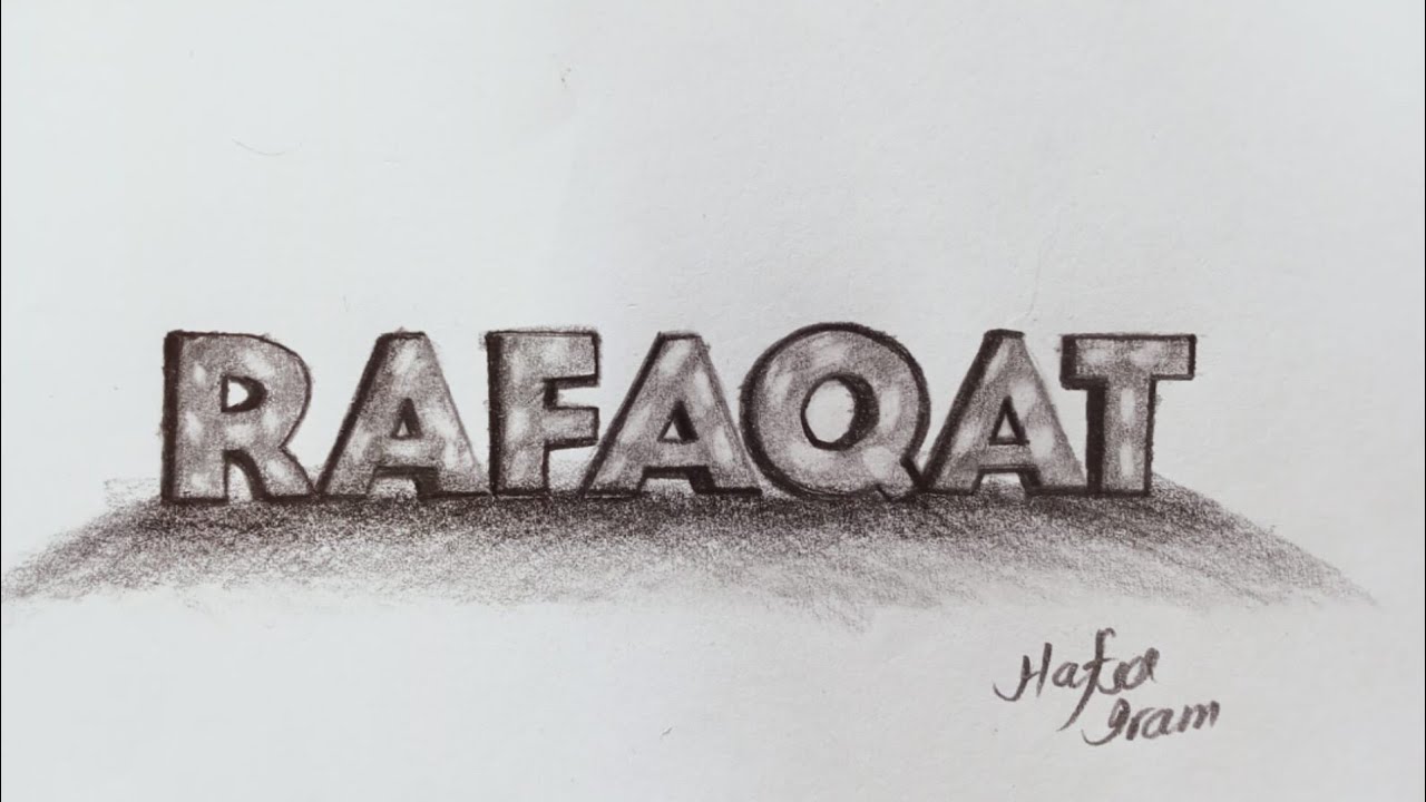 How to write 3D name art with pencil|||How to draaw 3d name "Rafaqat ...