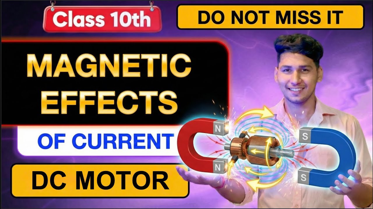 Magnetic Effects of Electric Current Class 10 | Full Chapter One Shot ...