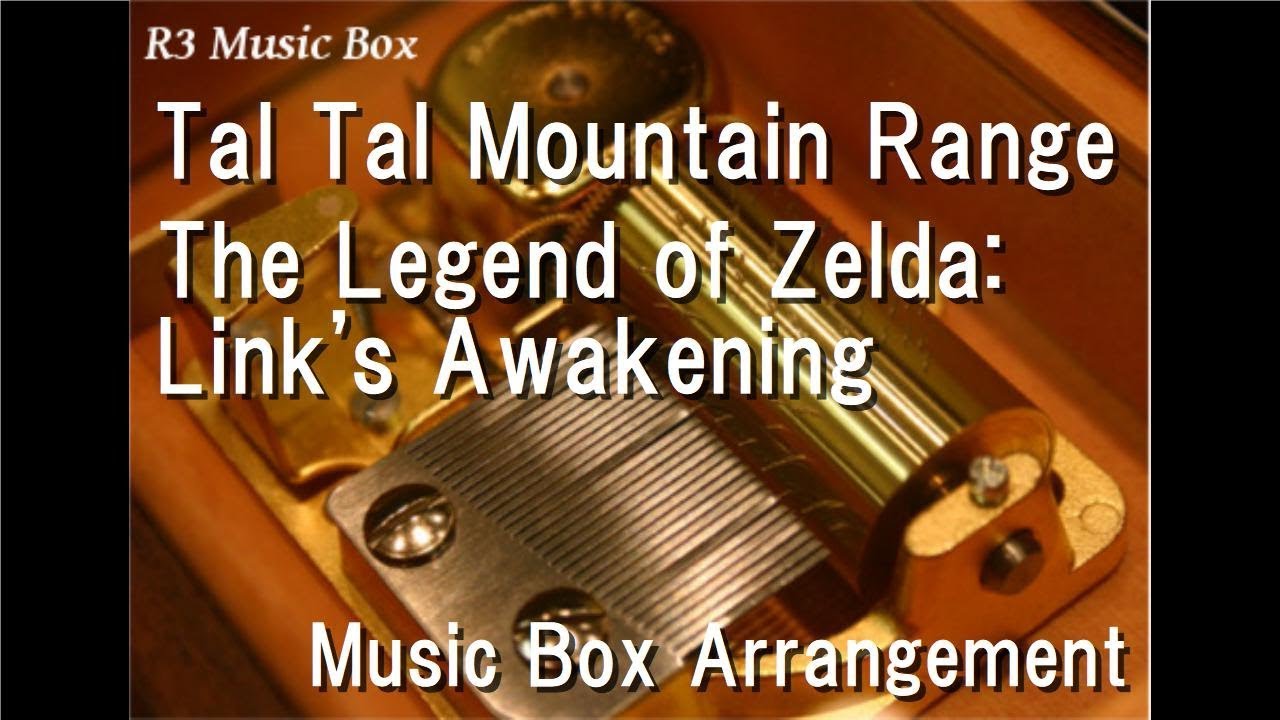 Tal Tal Mountain Range/The Legend of Zelda: Link's Awakening [Music Box ...