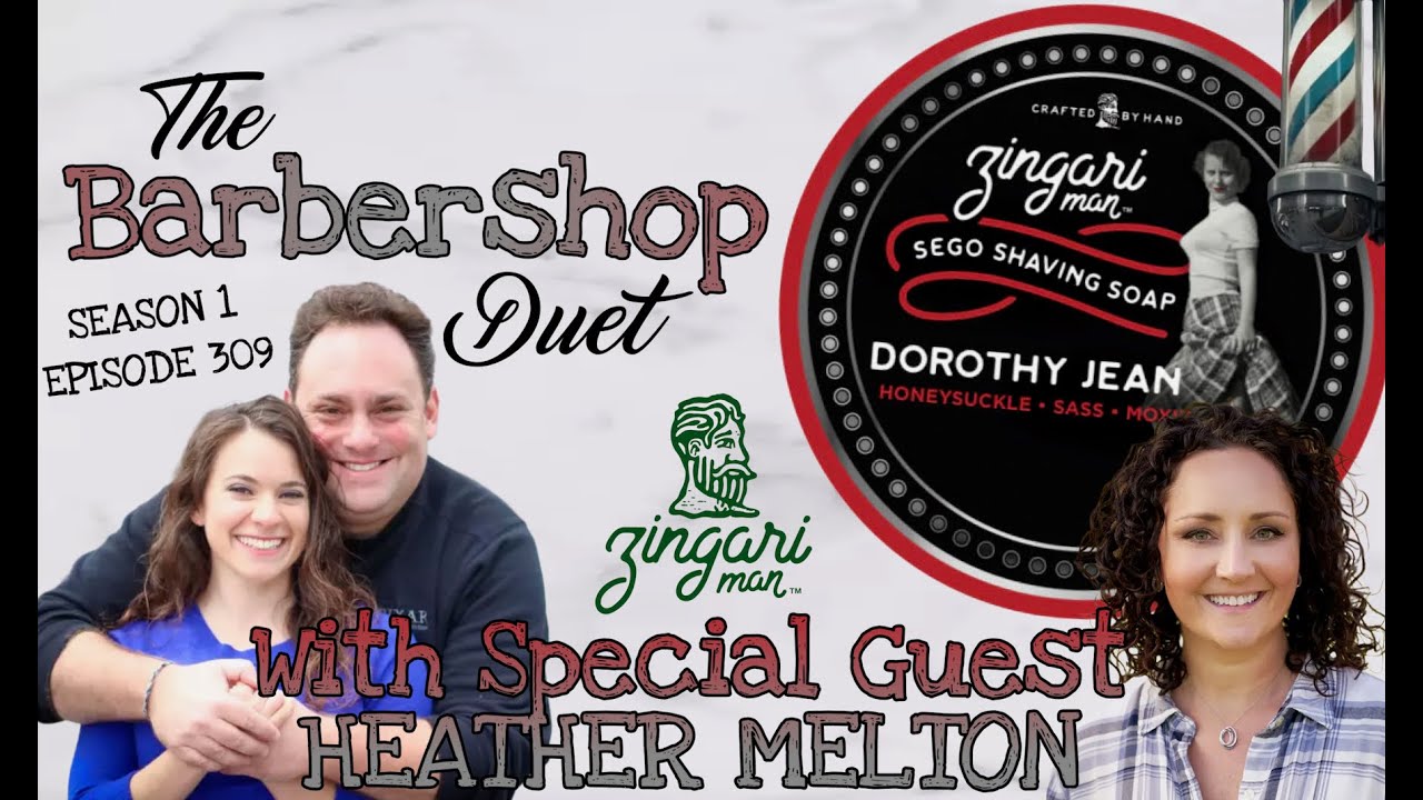 The Barbershop Duet - Dorothy Jean Shave Soap by Zingari Man - Unboxing ...