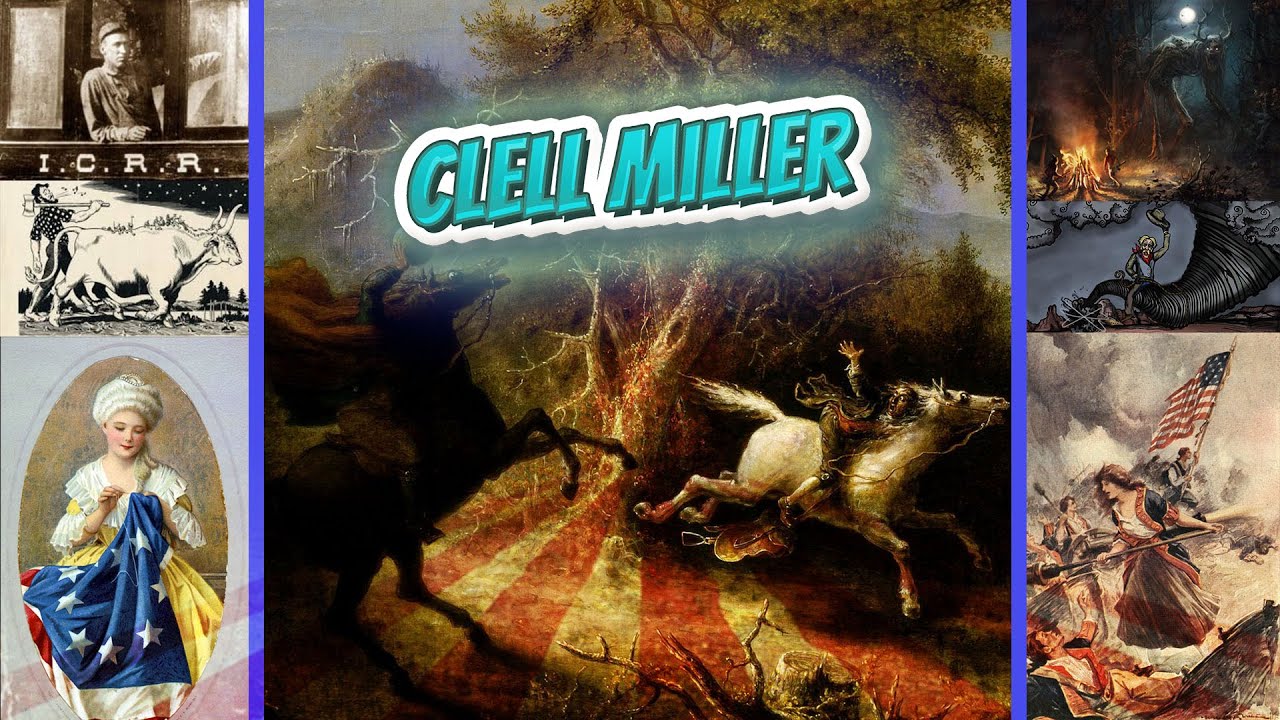 Clell Miller - American FolkLore 🧚🧙🧜🔮💬 - YouTube