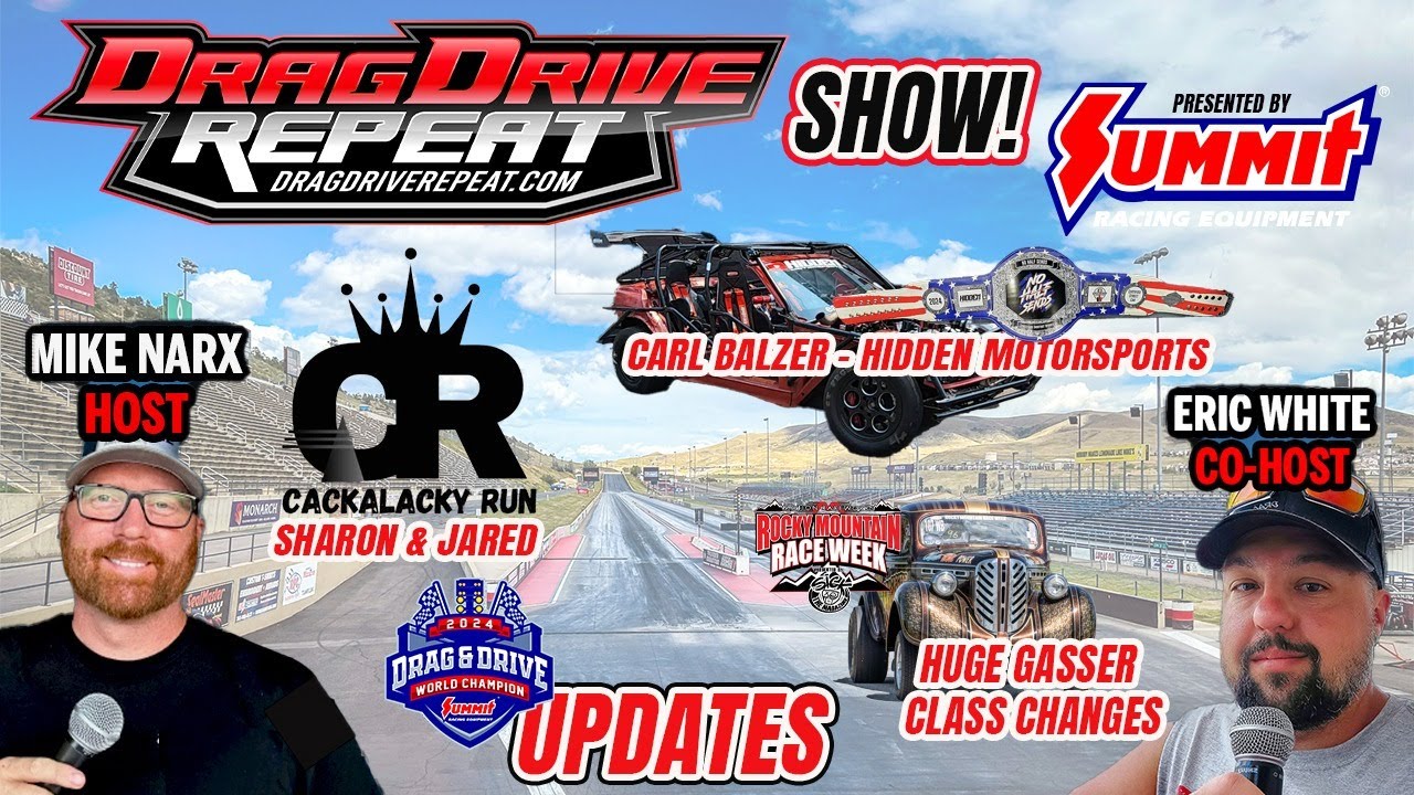 Drag Drive Repeat Show EP 73 presented by Summit Racing - YouTube