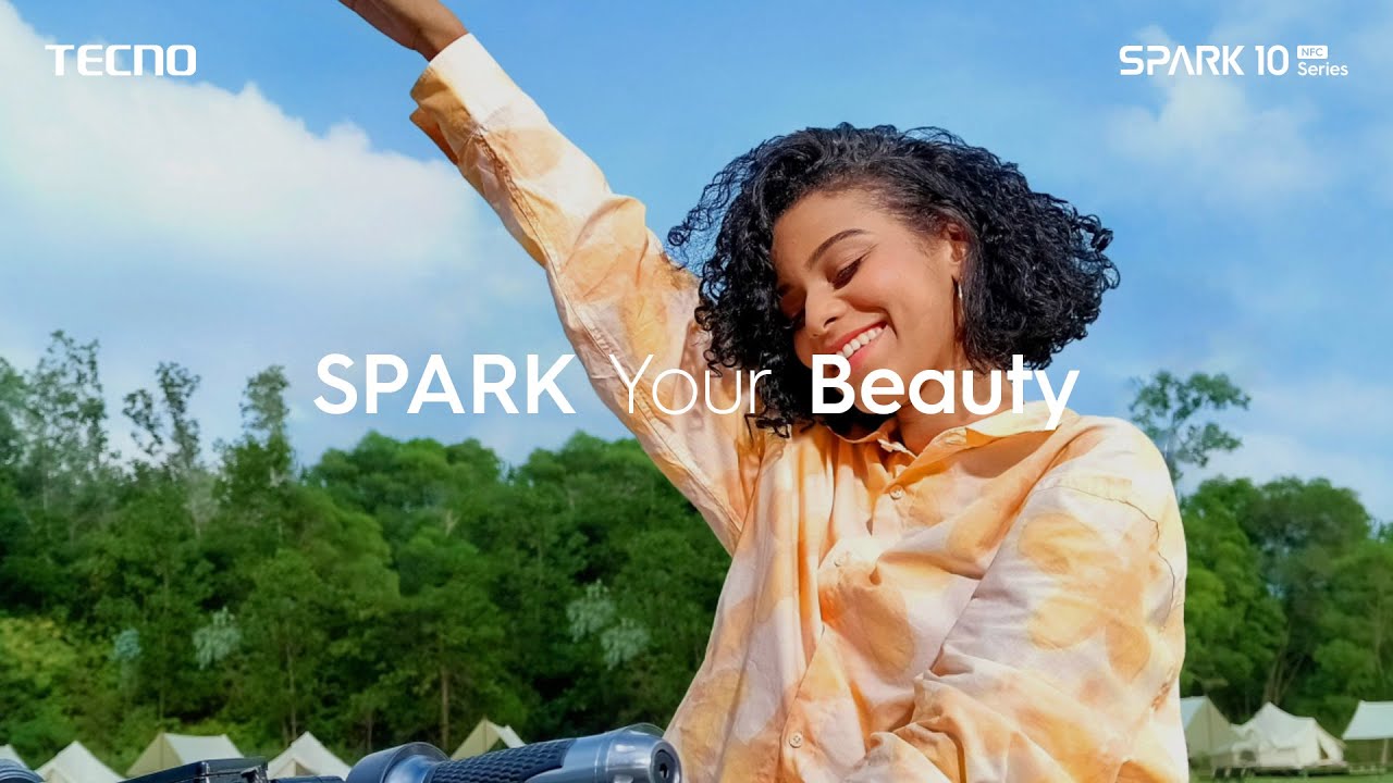 SPARK YOUR BEAUTY WITH TECNO SPARK 10 SERIES - YouTube