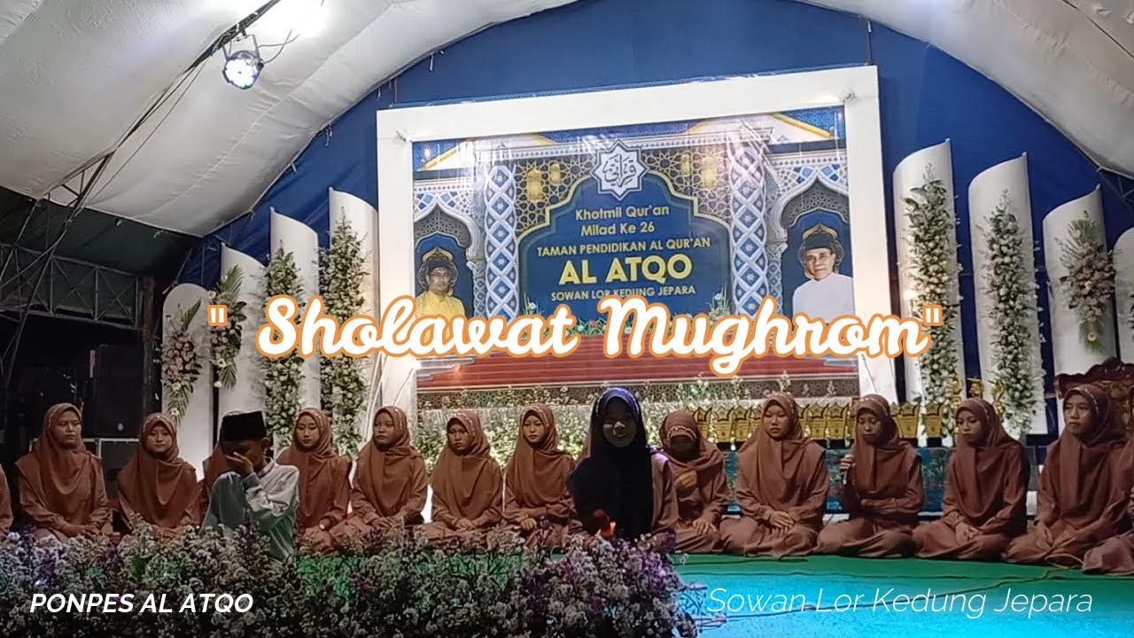 Sholawat Mughrom - Santri PONPES AL ATQO Sowan Lor Kedung Jepara - YouTube
