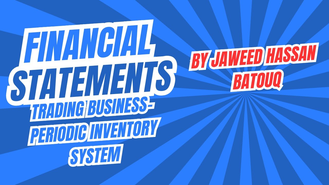 Financial Statements Trading Business Periodic Inventory System in Urdu ...