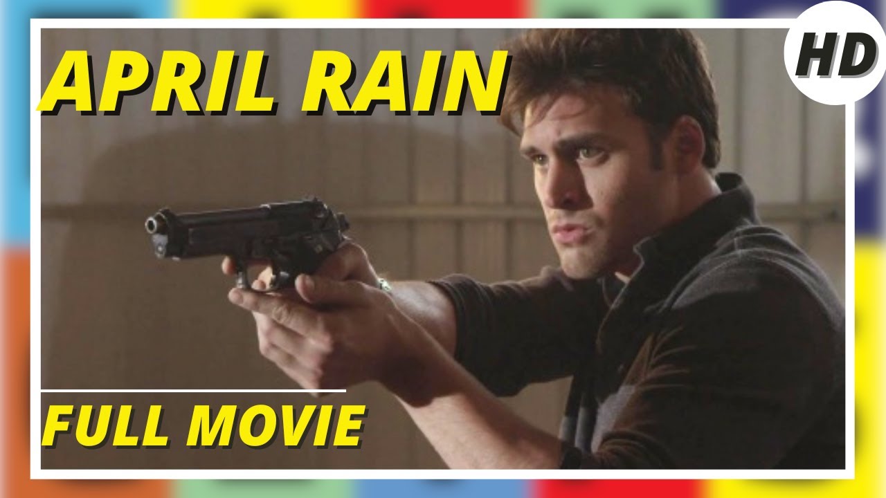 April Rain | Action | HD | Full movie in english - YouTube