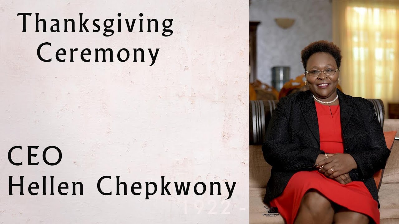 Thanksgiving Ceremony For CEO Hellen Chepkwony - YouTube