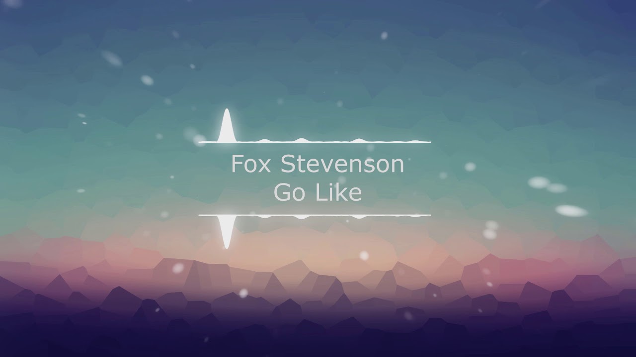 [Unreleased] Fox Stevenson - Go Like - YouTube