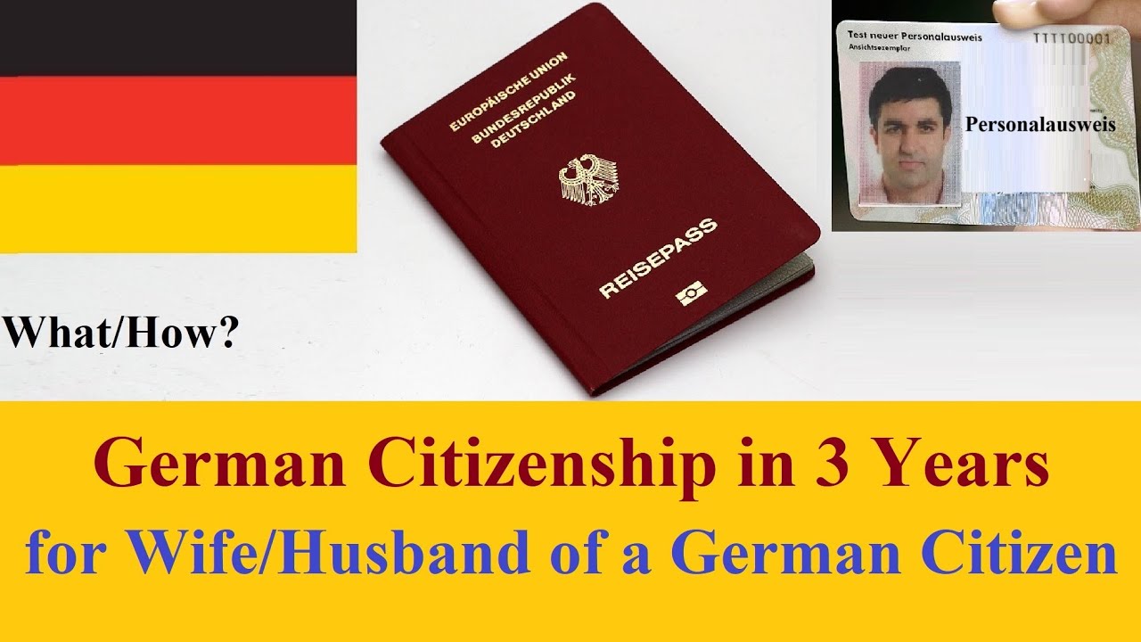 German Citizenship in 3 Years for Wife or Husband of a German Citizen ...