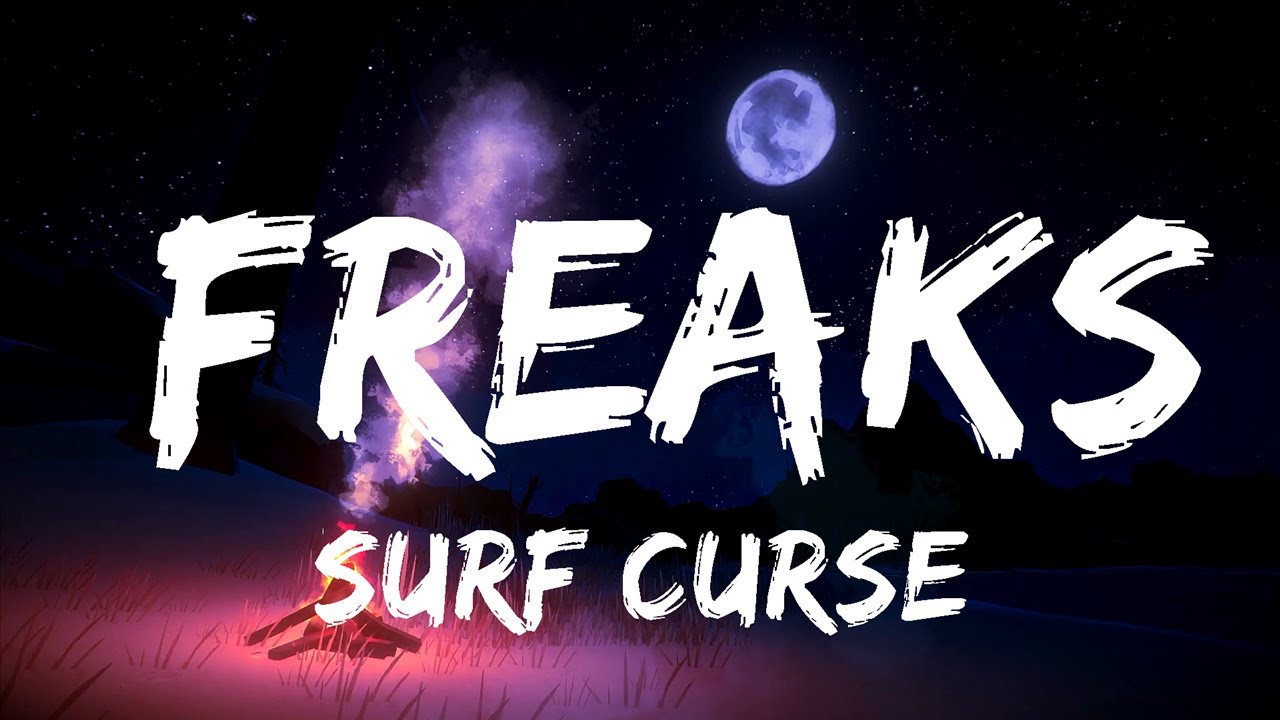 Surf Curse - Freaks (Lyrics) | 30mins with Chilling music - YouTube