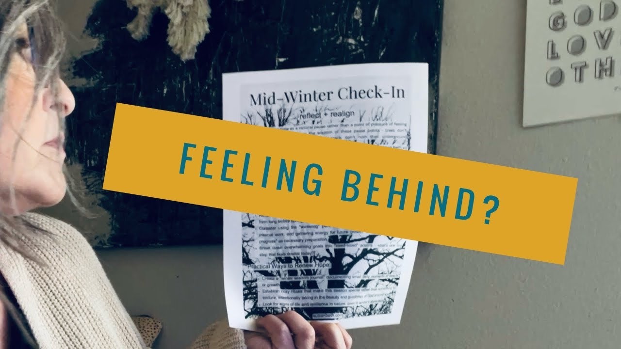 Feeling Behind? | Maybe it's time for a mid-winter CHECK-IN! - YouTube