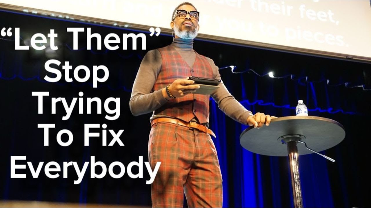 Message: "Let Them" Stop Trying to Fix Everyone - YouTube