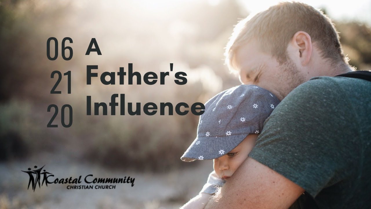 A Father's Influence - YouTube