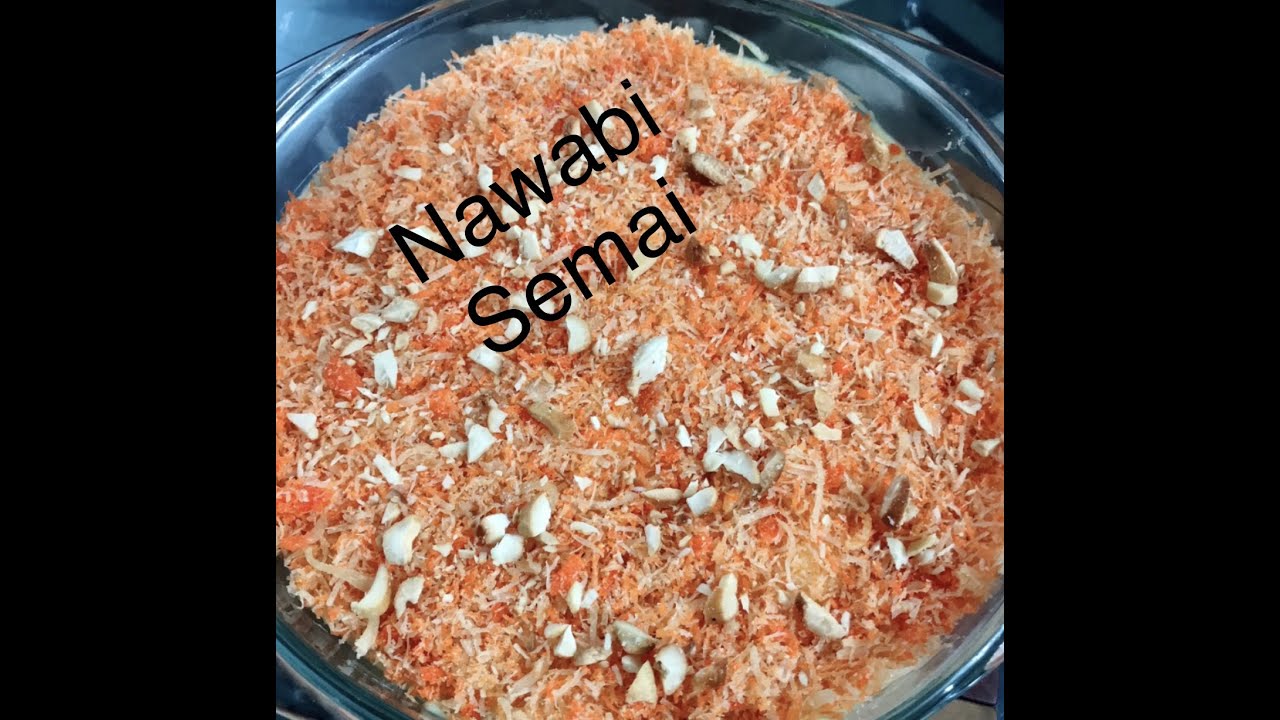 Nawabi Semai || Dessert || Vermicelli ||Tried without cream.... - YouTube