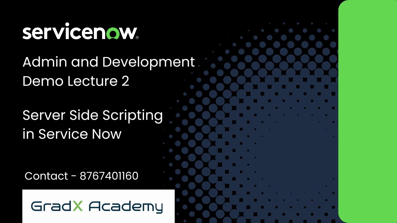 Service Now Development Demo | Server Side Scripting | Lecture 2 - YouTube