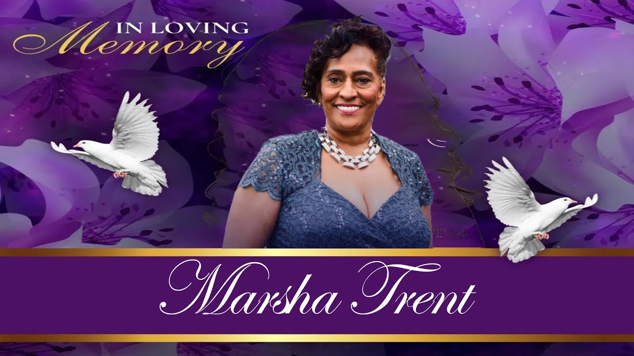 In Loving Memory Of Marsha Trent - YouTube