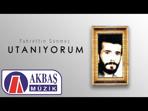 Fahrettin Sönmez - Utanıyorum (Sevgi Yolları 2)